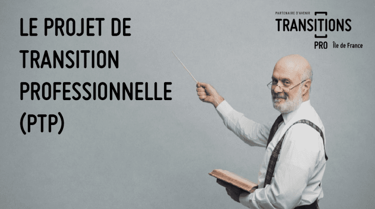Prestataires : tout savoir sur le Projet de Transition Professionnelle ...